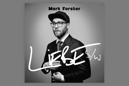 LIEBE s/w - das neue Album von Mark Forster